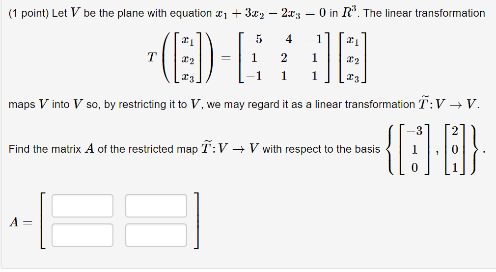 Solved (1 point) Let V be the plane with equation 1 3z2 - | Chegg.com