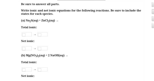 Solved Write ionic and net ionic equations for the following | Chegg.com