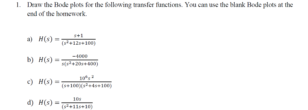 Solved Draw the Bode plots for the following transfer | Chegg.com