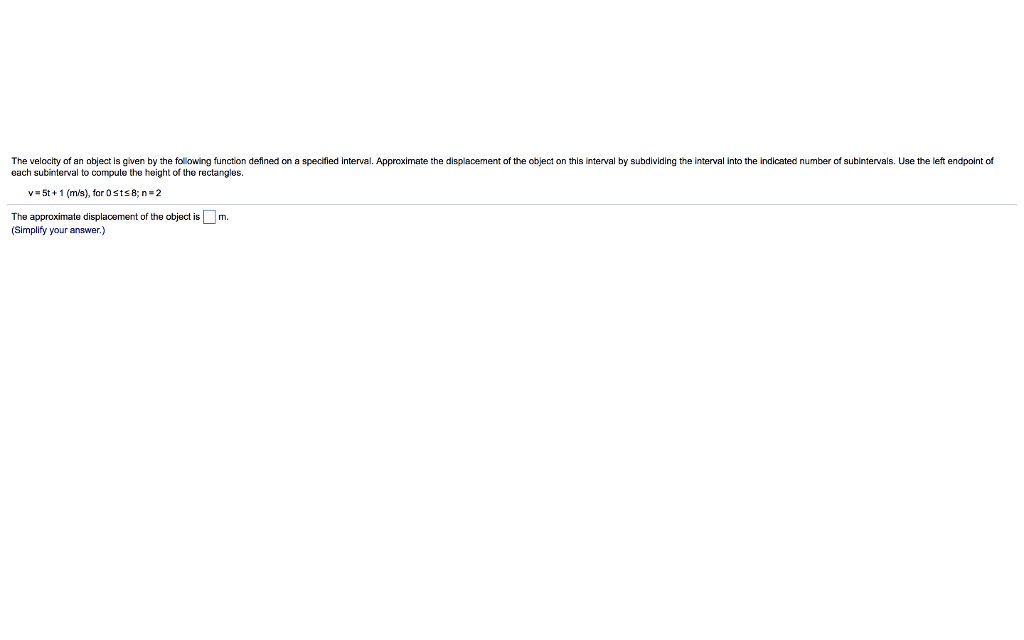 Solved The velocity of an object is given by the following | Chegg.com