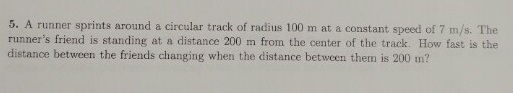 Solved A runner sprints around a circular track of radius | Chegg.com