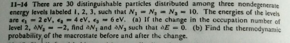Solved 11-14 There are 30 distinguishable particles | Chegg.com