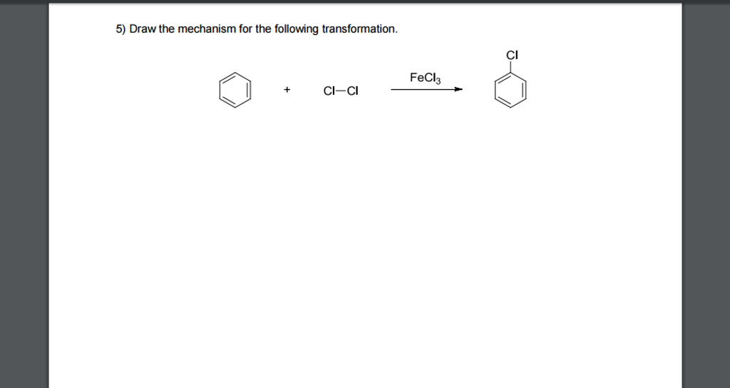 Solved Draw the mechanism for the following transformation. | Chegg.com