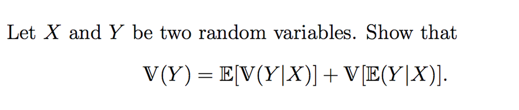 Solved Let X and Y be two random variables. Show that V(Y) = | Chegg.com