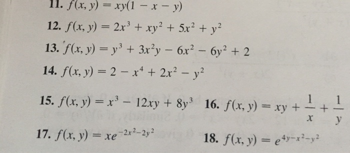 Solved 11. f(x, y) = xy(1-x-y) 12. f(x, y) = 2x3 + xy, + 5x2 | Chegg.com Solved 11. f(x, y) = xy(1-x-y) 12. f(x, y) = 2x3 + xy, + 5x2 | Chegg.com