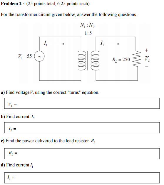 Solved For the transformer circuit given below, answer the | Chegg.com