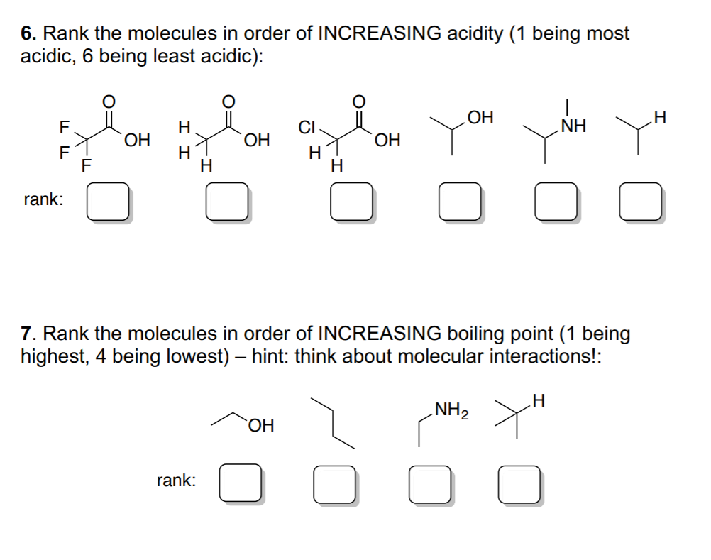 Solved 6. Rank the molecules in order of INCREASING acidity | Chegg.com