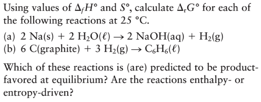 Solved Using values of Delta_f H degree and S degree, | Chegg.com