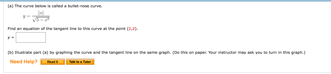 Solved The curve below is called a bullet-nose curve. y= | Chegg.com