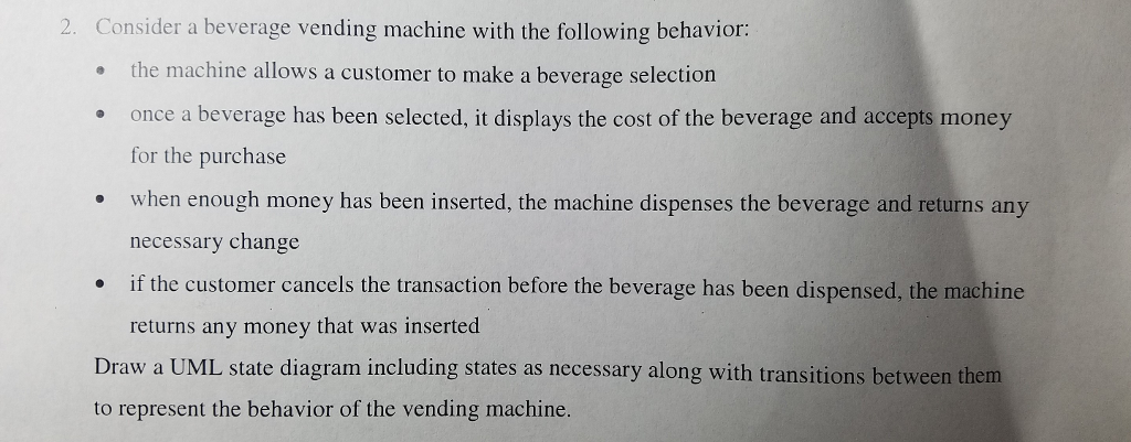 Solved Consider a beverage vending machine with the | Chegg.com