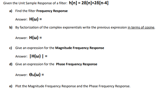 Solved Given the Unit Sample Response of a filter: | Chegg.com