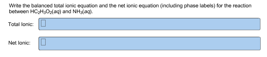 Solved Write the balanced total ionic equation and the net | Chegg.com