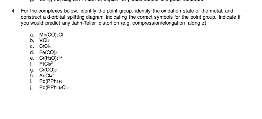 Solved For the complexes below, identify the point group, | Chegg.com