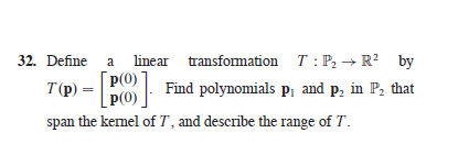 Solved Define a linear transformation T : P2 rightarrow R2 | Chegg.com