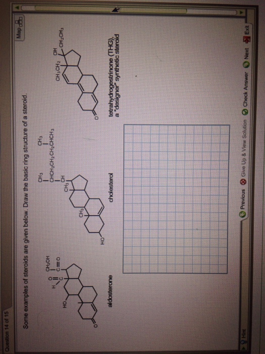 Solved Some examples of steroids are given below Draw the | Chegg.com
