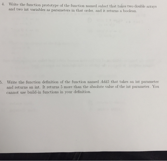 Solved 4 Write The Function Prototype Of The Function Named