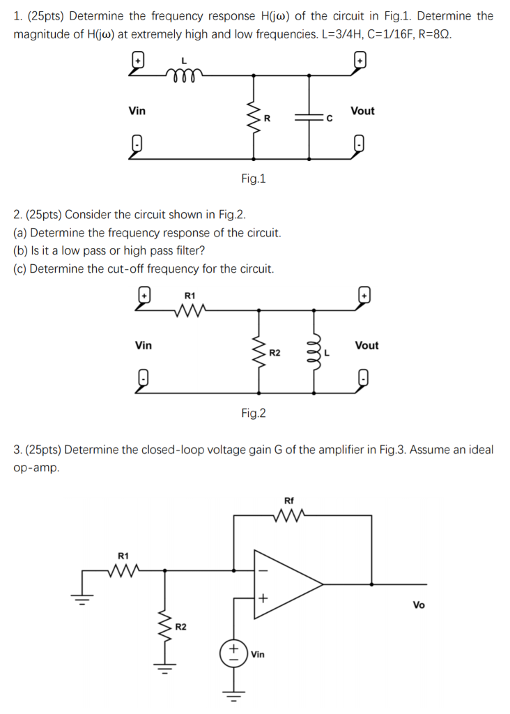 Solved 1. (25pts) Determine the frequency response Hjw) of | Chegg.com Solved 1. (25pts) Determine the frequency response Hjw) of | Chegg.com