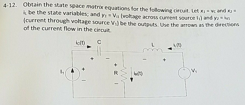 Solved 4-12. Obtain the state space matrix equations for the | Chegg.com