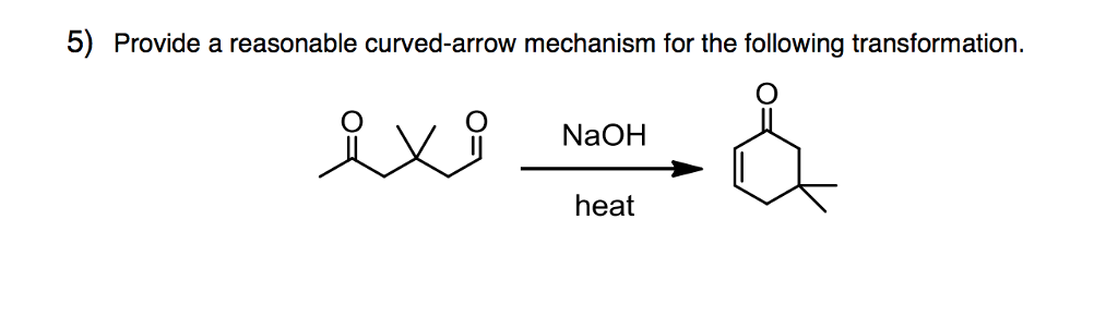 Solved 5) Provide a reasonable curved-arrow mechanism for | Chegg.com