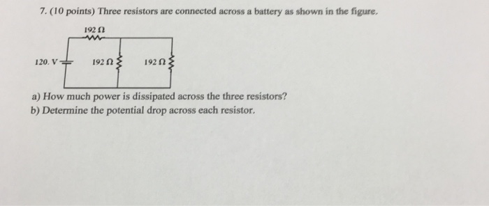 Solved Three resistors are connected across a battery as | Chegg.com