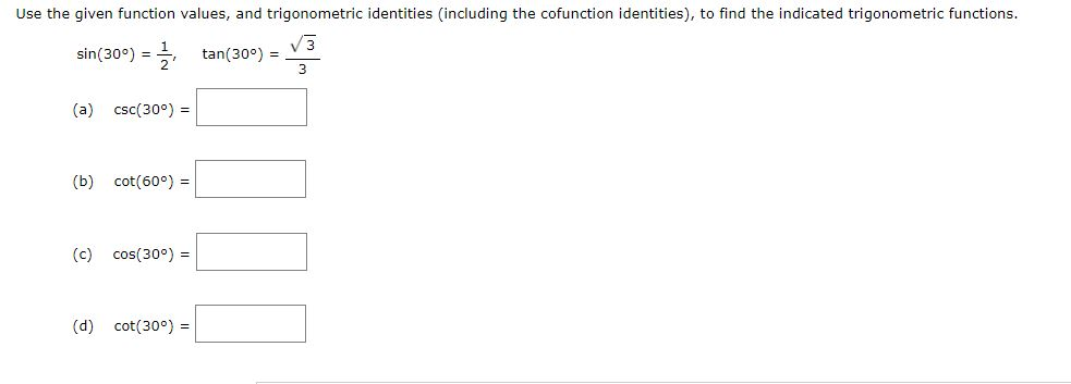 Solved Use the given function values, and trigonometric | Chegg.com