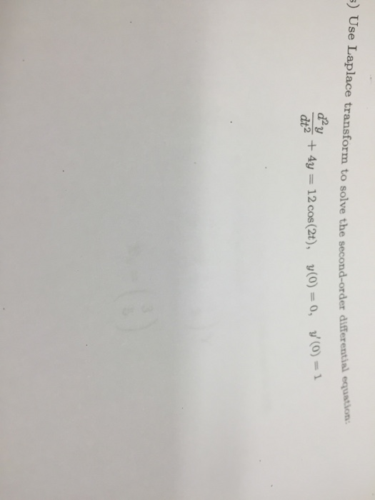Solved Use Laplace transform to solve the second-order | Chegg.com