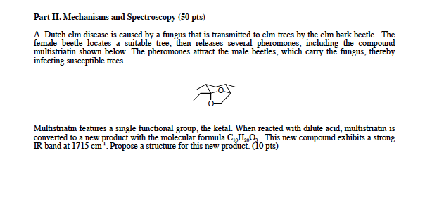 Solved Part II. Mechanisms and Spectroscopy (50 pt) A. Dutch | Chegg.com