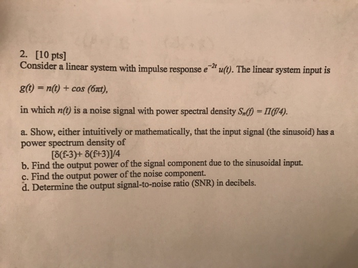 Solved Consider a linear system with impulse response e^2t | Chegg.com