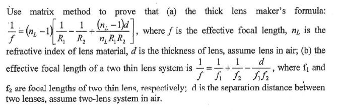 Solved Use matrix method to prove that (a) the thick lens | Chegg.com