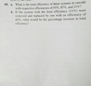 Solved What is the total efficiency of three systems in | Chegg.com