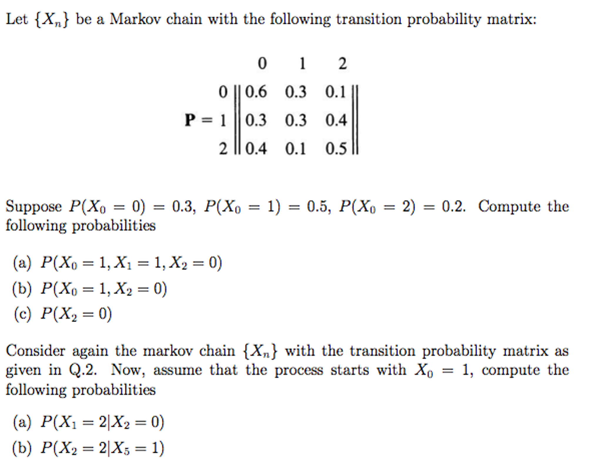 Solved Let X n Be A Markov Chain With The Following Chegg solved-let-x-n-be-a-markov-chain-with-the-following-chegg