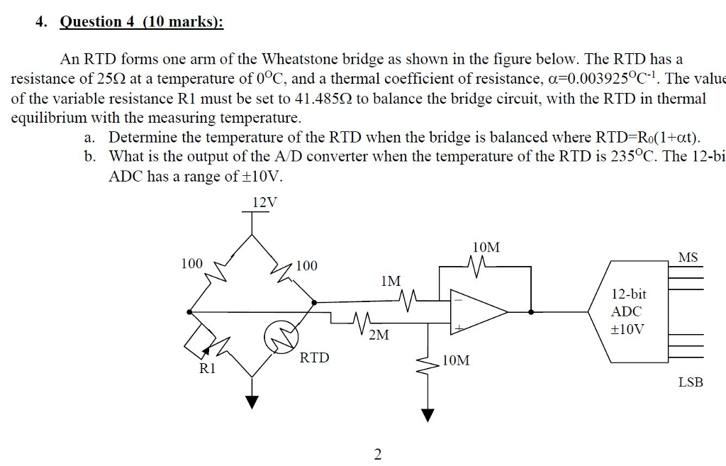 Solved 4. Question 4 (10 marks): An RTD forms one arm of the | Chegg.com