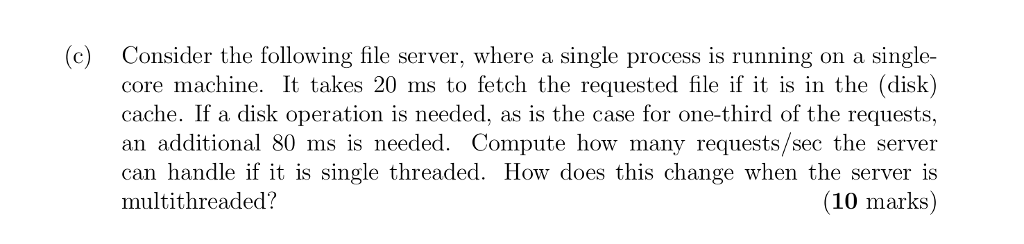 Solved (c) Consider the following file server, where a | Chegg.com