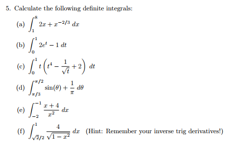 Solved 5. Calculate the following definite integrals: (a)2/3 | Chegg.com