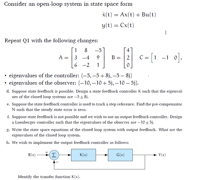 Solved Consider an open-loop system in state space form k(t) | Chegg.com