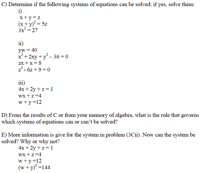 Solved Determine if the following systems of equations can | Chegg.com Solved Determine if the following systems of equations can | Chegg.com