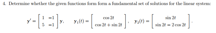 Solved Determine whether the given functions form form a | Chegg.com