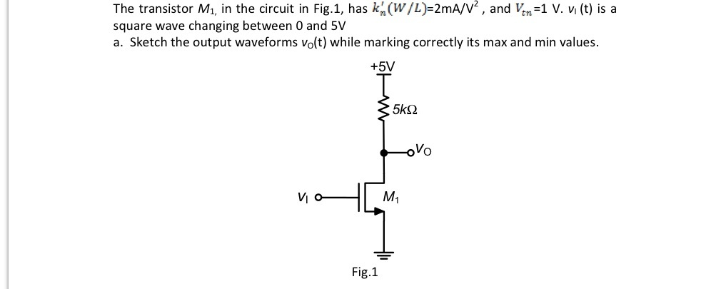 Solved The transistor M1, in the circuit in Fig.1, has | Chegg.com