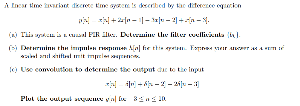 Solved A linear time invariant discrete-time system is | Chegg.com