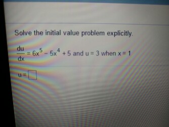 Solved Solve the initial value problem explicitly du/dx = | Chegg.com