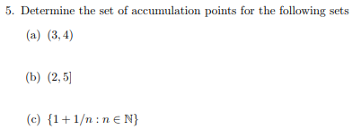 Solved 5. Determine the set of accumulation points for the | Chegg.com