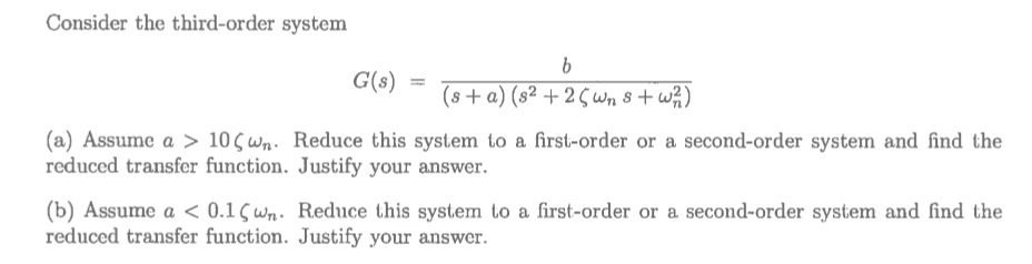 Solved Consider the third-order system (s + a) (82 + 2Gun s | Chegg.com