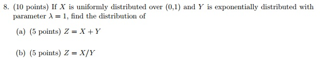 Solved If X is uniformly distributed over (0, 1) and Y is | Chegg.com