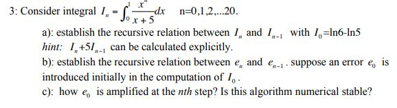 Solved 53 0033 3: Consider integral In=[--dx n-0,1,2, 20. | Chegg.com