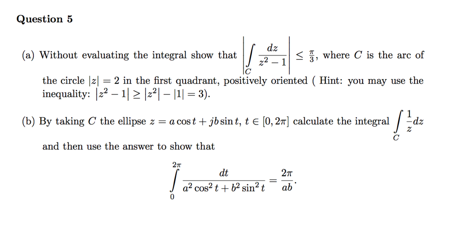 Solved Without evaluating the integral show that| integral c | Chegg.com