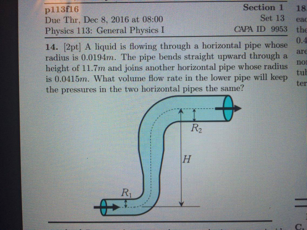 Solved A liquid is flowing through a horizontal pipe whose | Chegg.com