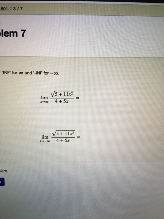 Solved INF' for infinity and '-INF for - infinity. lim_x | Chegg.com