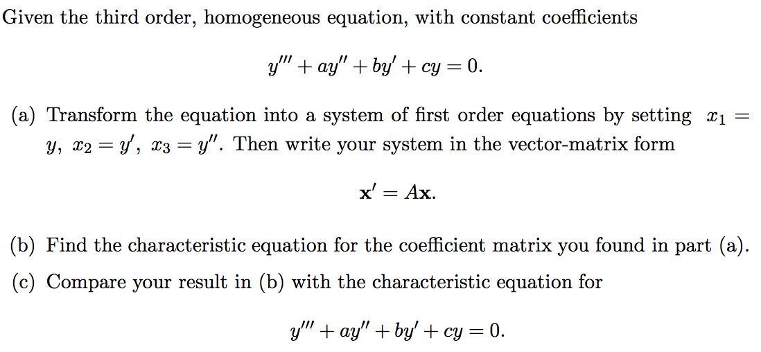 Solved Given the third order, homogeneous equation, with | Chegg.com