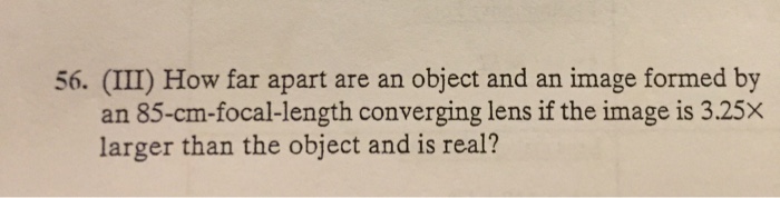 Solved How far apart are an object and an image formed by an | Chegg.com