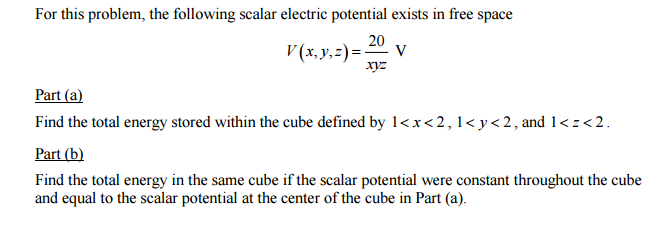 Solved For this problem, the following scalar electric | Chegg.com